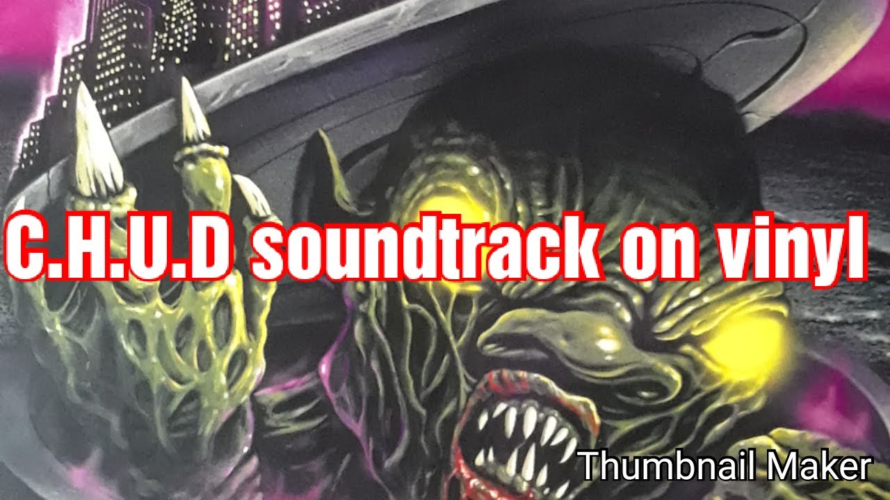 C.H.U.D. motion picture soundtrack Lp - YouTube