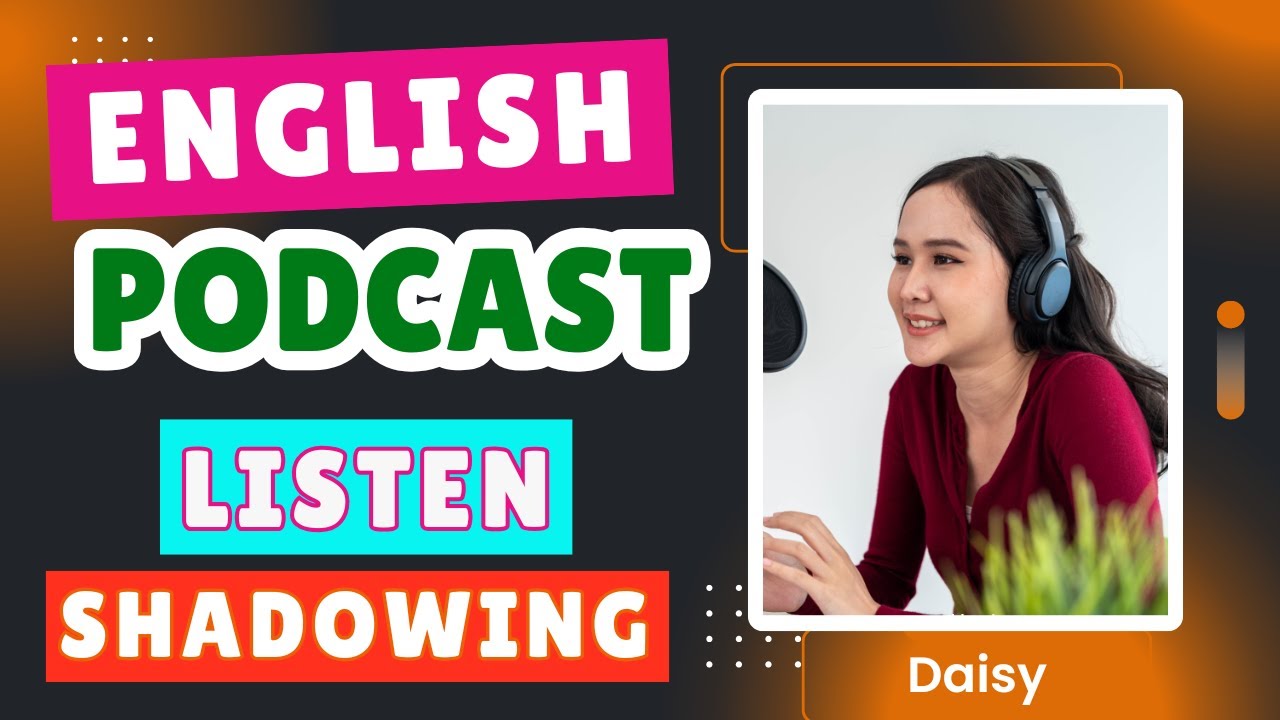 Improve Your English Speaking Skills with Shadowing I Shadowing English Speaking Practice - YouTube