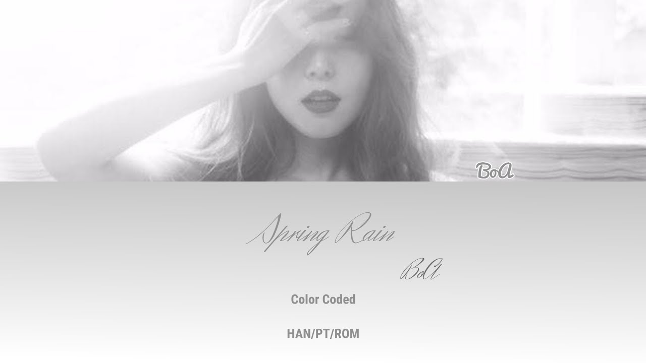 BoA - Spring Rain Legendado PT-BR (Color Coded HAN/PT/ROM) - YouTube