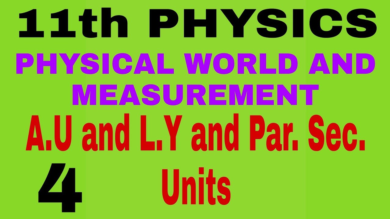 Astronomical Unit| Light Year| Parallactic second| A.U. | L.Y.| PAR.SEC ...