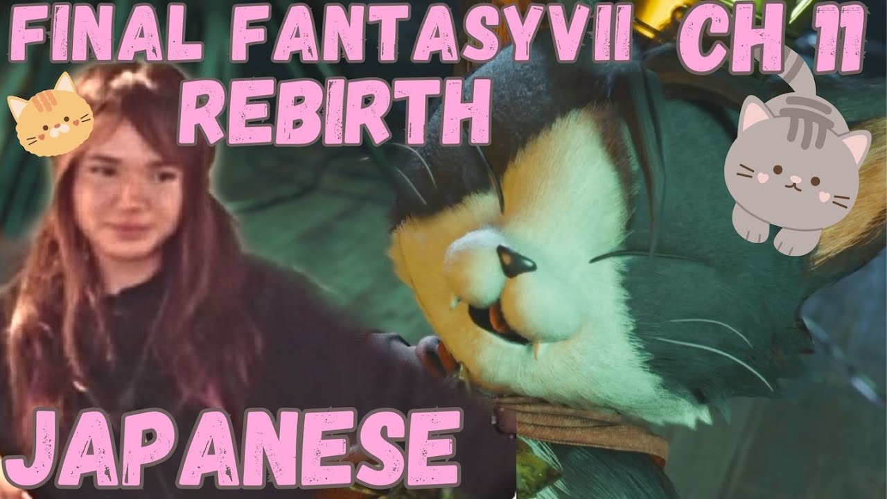 Chapter 11 [JP] | Final Fantasy VII Rebirth | Japanese DUB ...