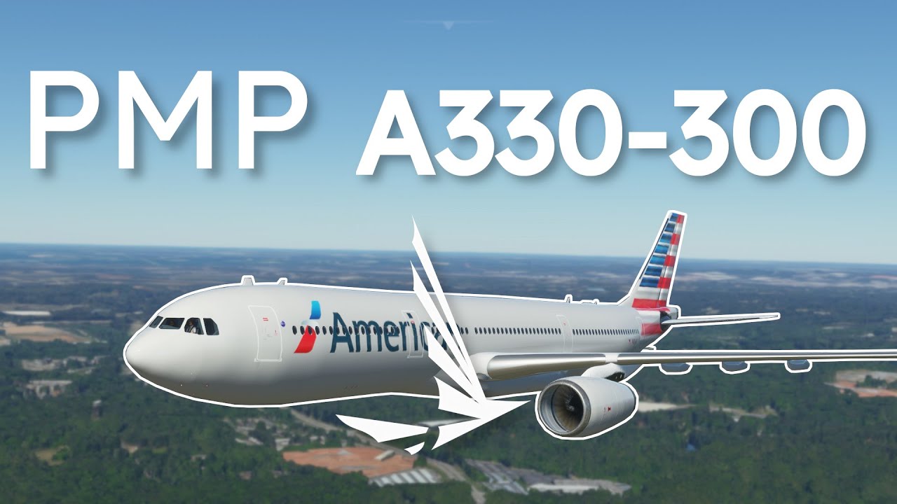 Reviewing the **NEW** PMP A330-300 ADDON in MSFS (it's free !) - YouTube