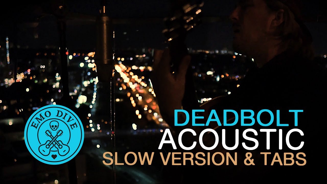 Thrice - Deadbolt [acoustic cover + chords] [slow version] - YouTube
