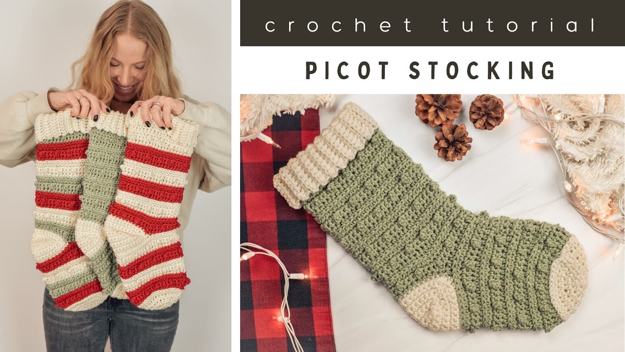 Picot Stocking - Crochet Christmas Stocking Tutorial - YouTube