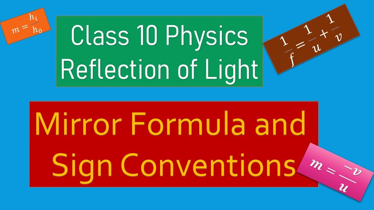 Class 10 Physics| Reflection of light| Mirror formula and sign ...