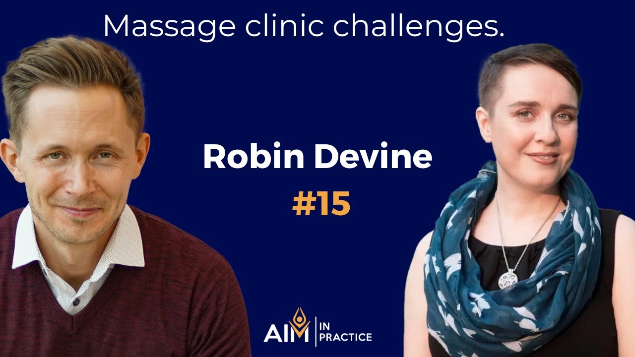 Robin Devine: The Balancing Act of Running a Massage Clinic #15 - YouTube