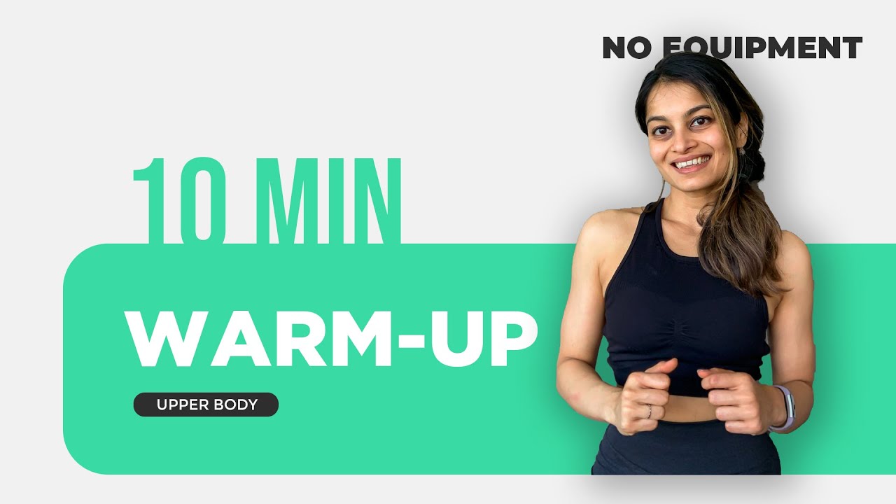 10 Min UPPER BODY WARM-UP | No Equipment - YouTube