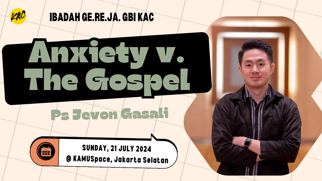 KAC - SUNDAY SERVICE - ANXIETY v. THE GOSPEL - PS JEVON GASALI - YouTube