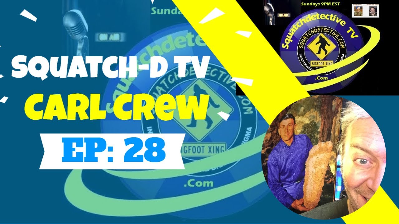 👉Bigfoot & Jerry Crew w/guest Carl Crew | Squatch-D TV Ep. 28 - YouTube