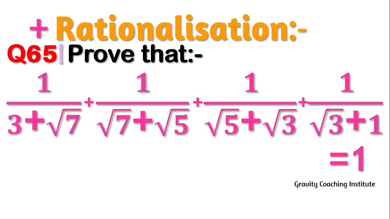 Q65 | Prove that 1/(3+√7)+1/(√7+√5)+1/(√5+√3)+1/(√3+1)=1 | Prove that 1 ...