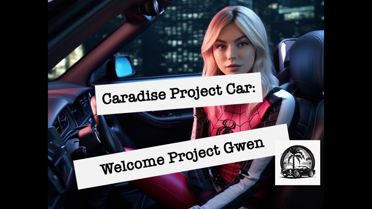 Caradise Project Car Part II: Project Gwen - YouTube