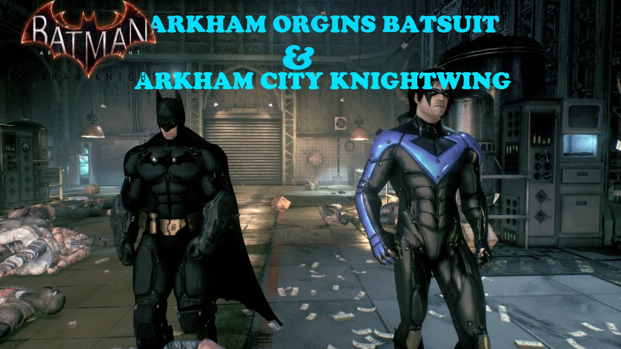 Batman Arkham Knight Arkham Origins Batsuit And Arkham City Knightwing ...