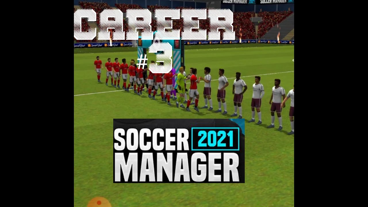 Soccer manager 2021 gameplay. Career mode #3. - YouTube