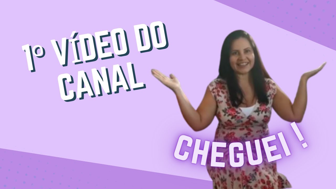 Cheguei, chegando. Primeiro vídeo do canal do YouTube! - YouTube