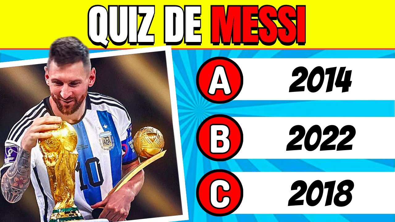 Quiz de MESSI: ¿Cuánto Conoces a LEO MESSI 🤔👑⚽️ QUIZBOLISTA Quiz de ...