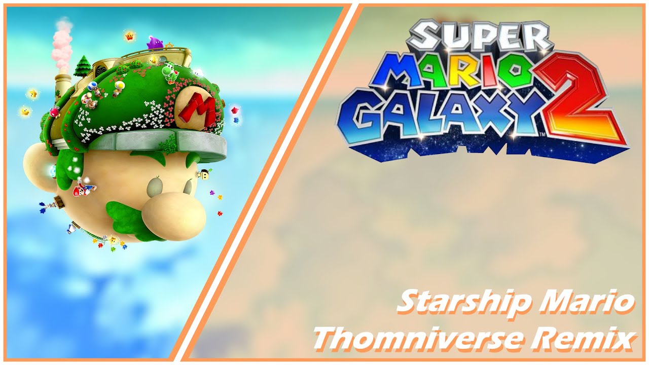 Super Mario Galaxy 2 - Starship Mario Remix - YouTube