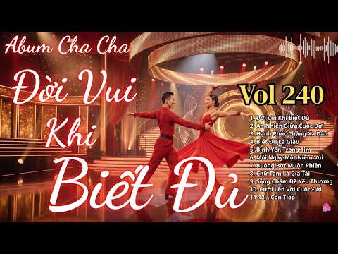 Đời Vui Khi Biết Đủ 🌿Album  Rumba Cha Cha Cha Hay Nhất 2026 | Nhạc Đời Ý Nghĩa Thư Giãn