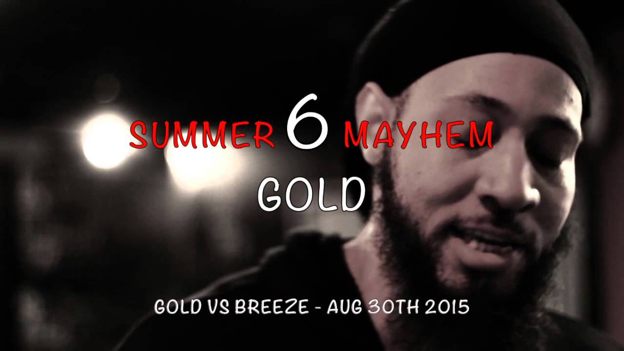 SUMMER MAYHEM : BREEZE VS GOLD - AUG 30TH 2K15 - YouTube