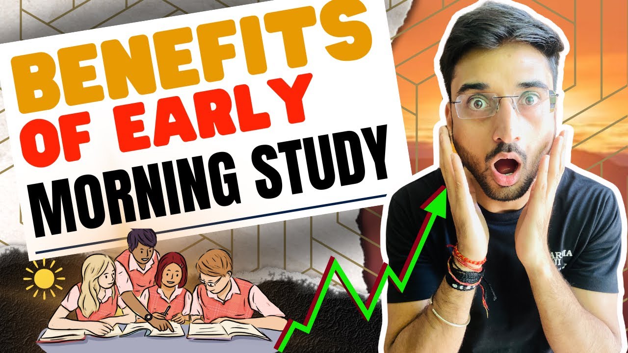 Benefits of Studying Early in morning | Motivation to Study in Morning ...