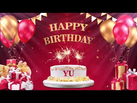 YU  | Happy Birthday To You | Happy Birthday Songs 2022