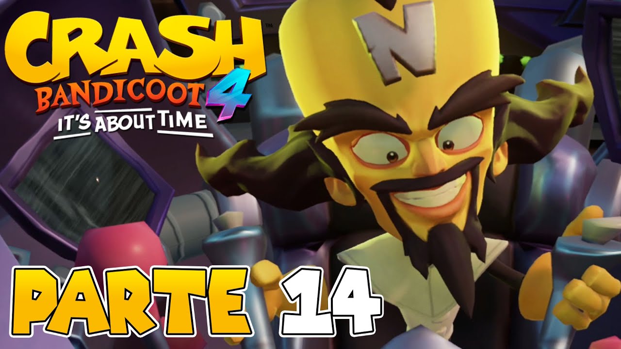 ¡CRASH BANDICOOT vs NEO CORTEX! | PARTE #14 | CRASH BANDICOOT 4: IT'S ...