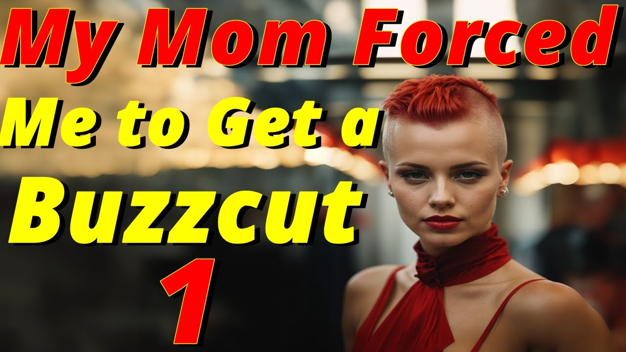 Haircut Stories My Mom Forced Me To Get A Buzzcut At The Barbershop