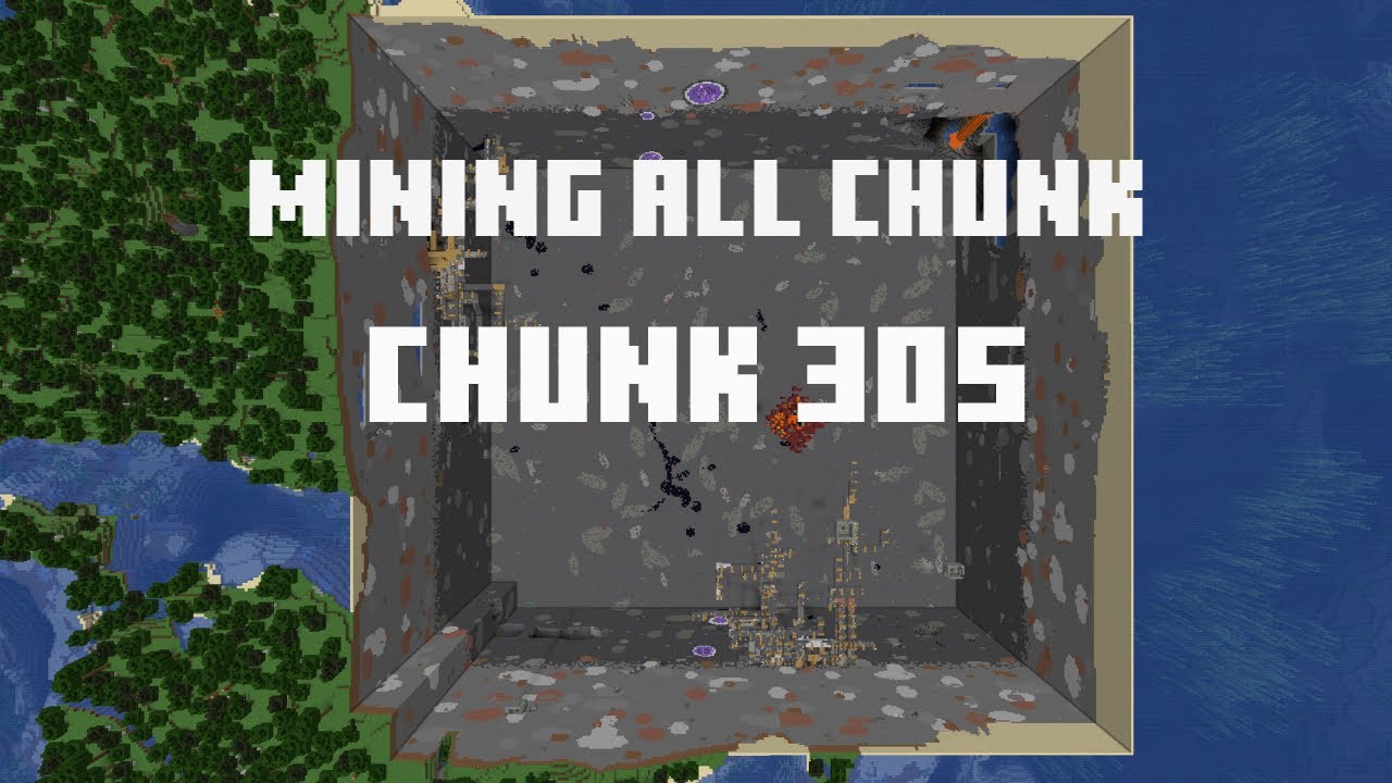 Mining all the chunks in Minecraft (Chunk 305) - YouTube