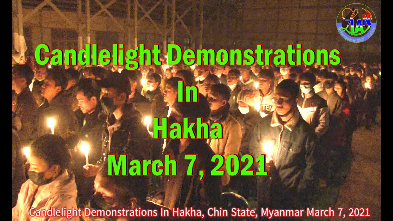 Candlelight Demonstrations In Hakha 2021 March 7 Carson Hall, Hakha - YouTube