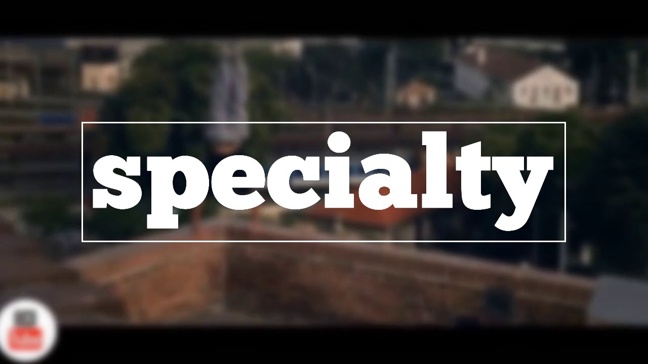 Learn how to spell specialty - YouTube