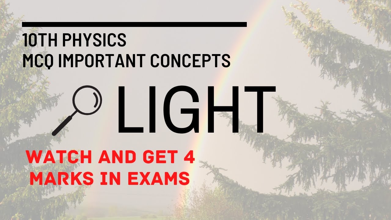 Light-Important Concepts and MCQ questions-science-physics - YouTube