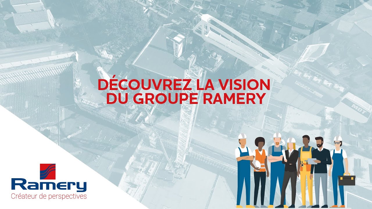 La vision du Groupe Ramery ! - YouTube