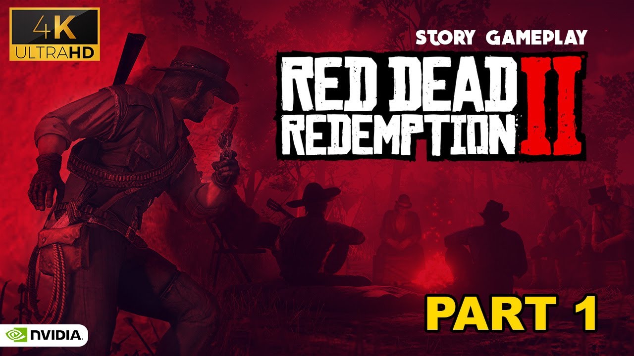 RDR2 4K 60 FPS PART 1 - StoryMode - YouTube