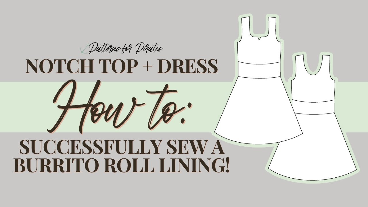 The Best Way to Sew a Lined Tank Top Bodice - the Burrito Roll Method ...