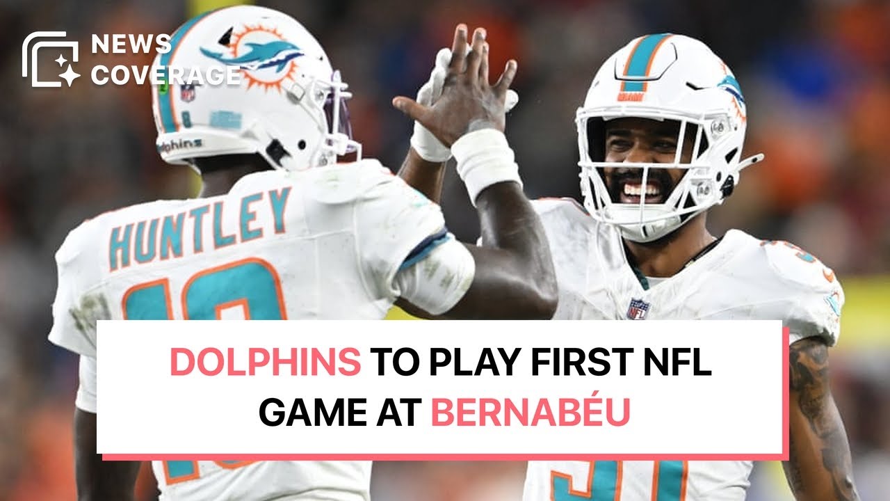 Miami Dolphins to Host NFL's First Game at Bernabéu Stadium | News ...