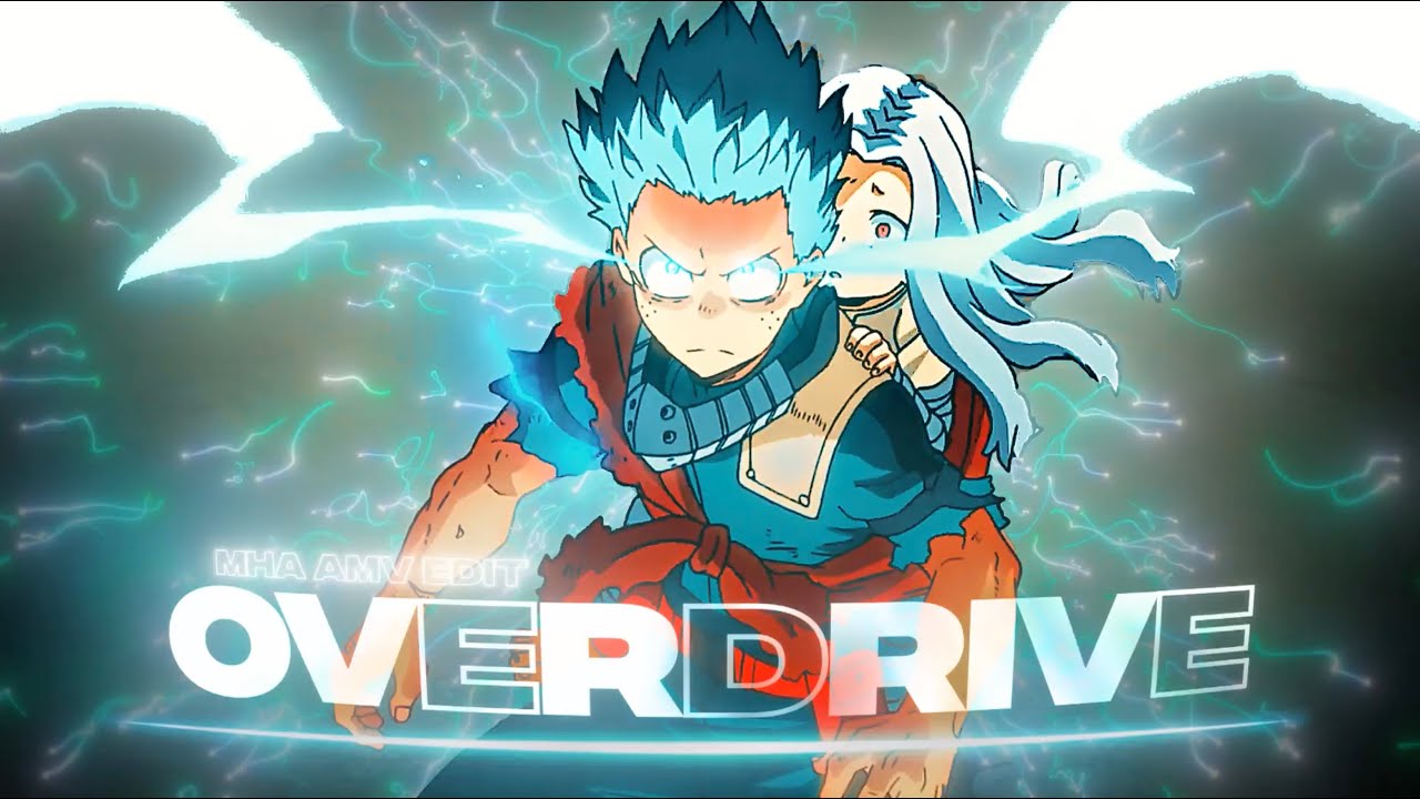 Overdrive - My Hero Academia [AMV/EDIT] - YouTube