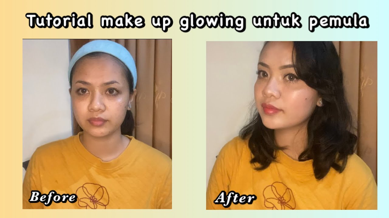 Tutorial Make Up Glowing untuk Pemula - YouTube