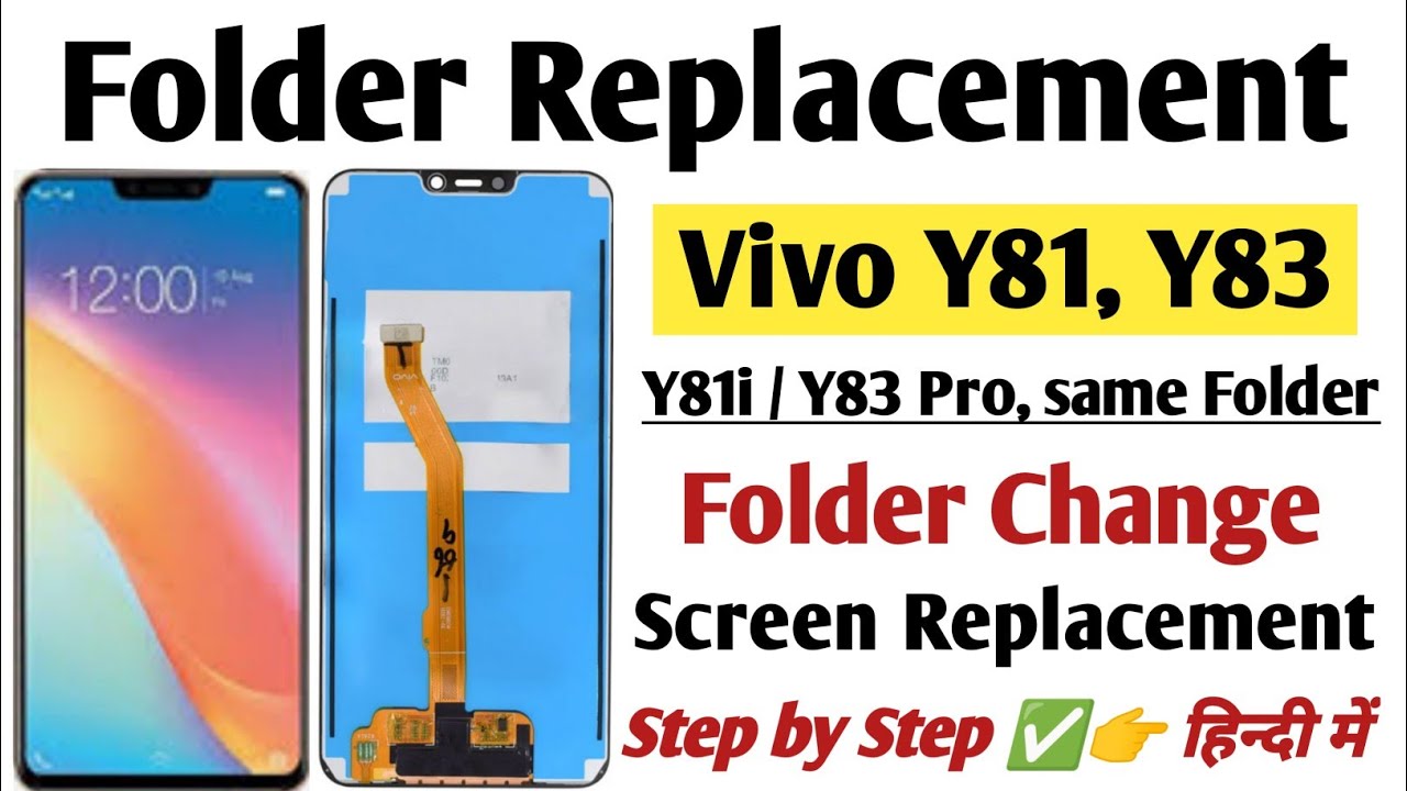 Folder Change kaise kare||Folder replacement Vivo Y81/Y83||folder kaise ...