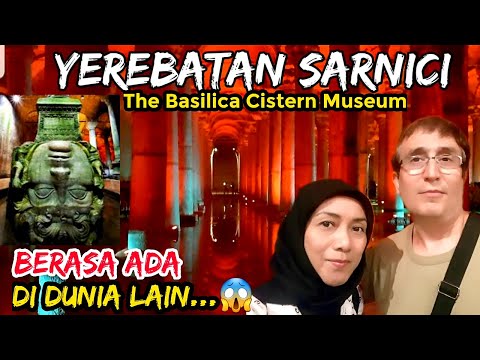 YEREBATAN SARNICI ISTANBUL, TURKEY || GAK NYANGKA TANGKI AIR KUNO JAMAN ROMAWI SEPERTI INI..‼