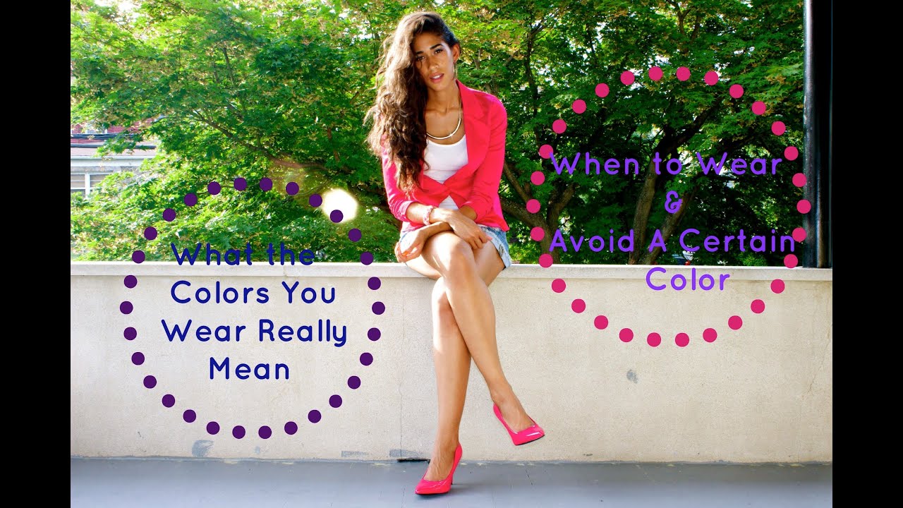 What the Colors in Your Outfit REALLY Mean | Jalisa's Fashion Files ...