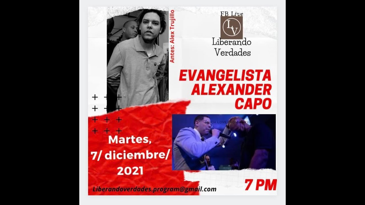 Liberando Verdades con Alex Capo Carrillo "Alex Trujillo" - YouTube