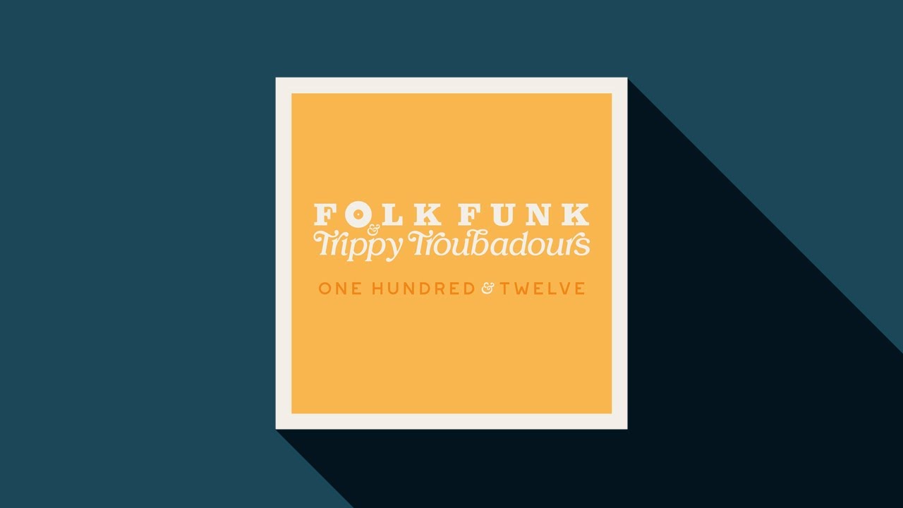 Folk Funk & Trippy Troubadours 112 - YouTube