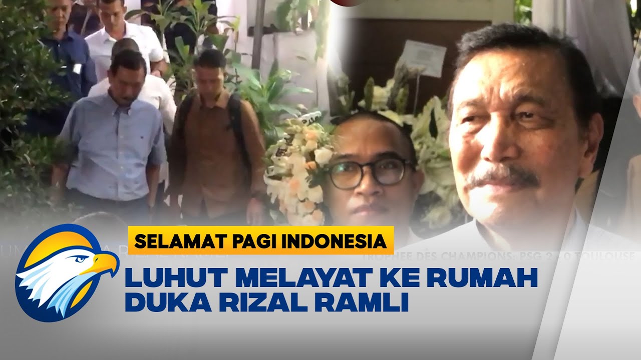 Layat ke Rumah Duka Rizal Ramli, Luhut Kenang Rizal Sebagai Sahabat ...