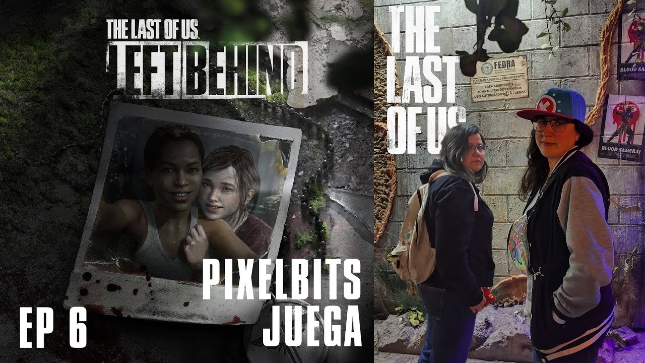 Pixelbits Juega The Last of Us (Ep6): Left Behind - YouTube