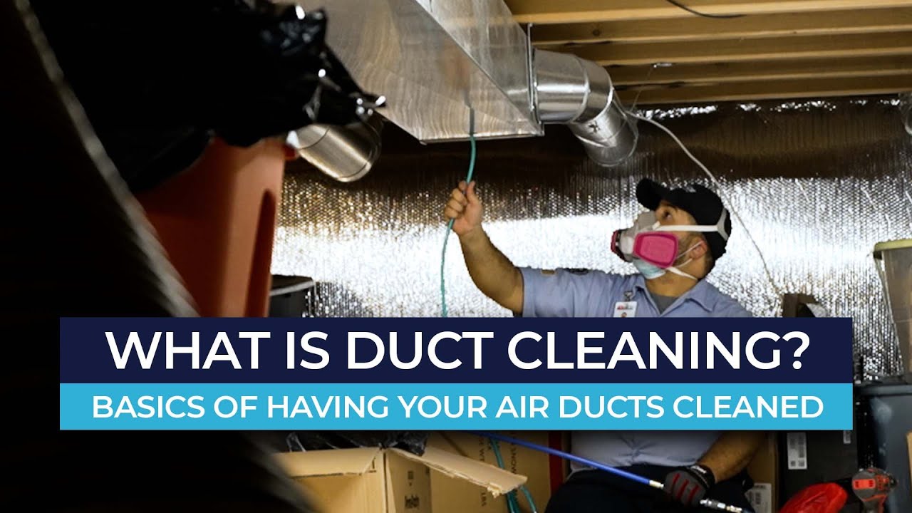 What is Duct Cleaning? Basics of Having your Air Ducts Cleaned - YouTube