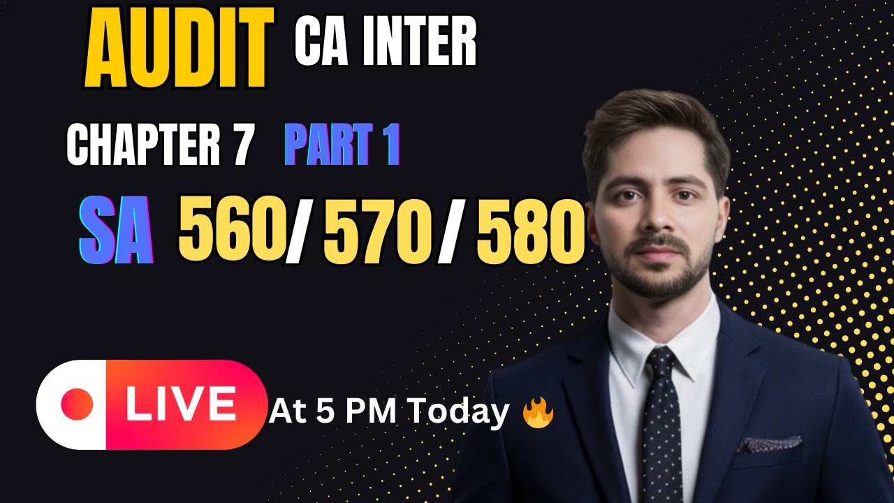 SA 560, 570 & 580 Explained | CA Inter Audit Chapter 7 Part 1 | MR.COMMERCE WALLAH | - YouTube