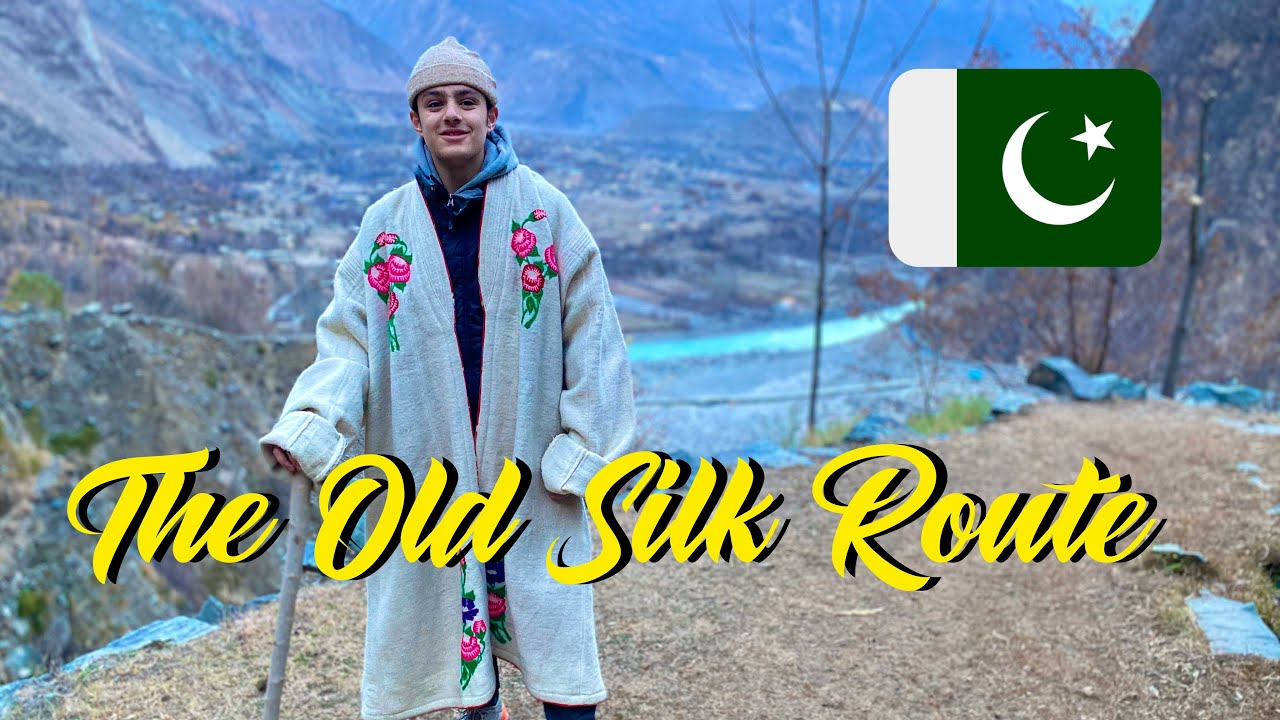 Exploring the Old Silk Route in Pakistan - YouTube