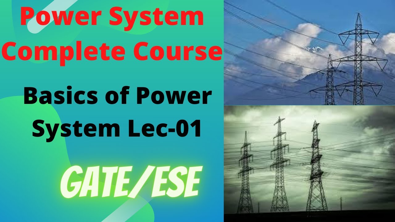 Power System Lec- 01 | Basics of Power Systems Part 1 - YouTube