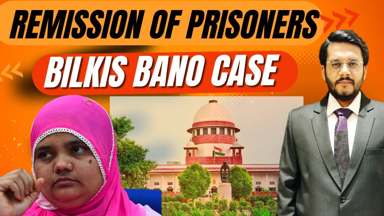 Bilkis Bano Judgment of SC | Gujarat Riots 2002| Remission of Prisoners ...