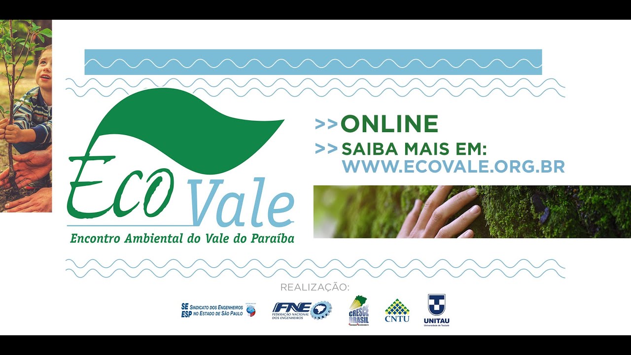 ENCONTRO AMBIENTAL DO VALE DO PARAÍBA - ECOVALE - 09/06/2022 - 9h - YouTube