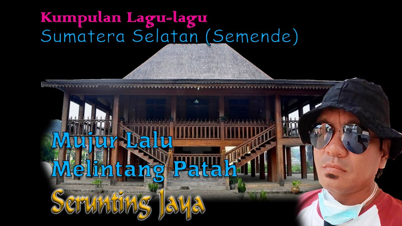 Mujur Lalu Melintang Patah - Serunting Jaya - YouTube